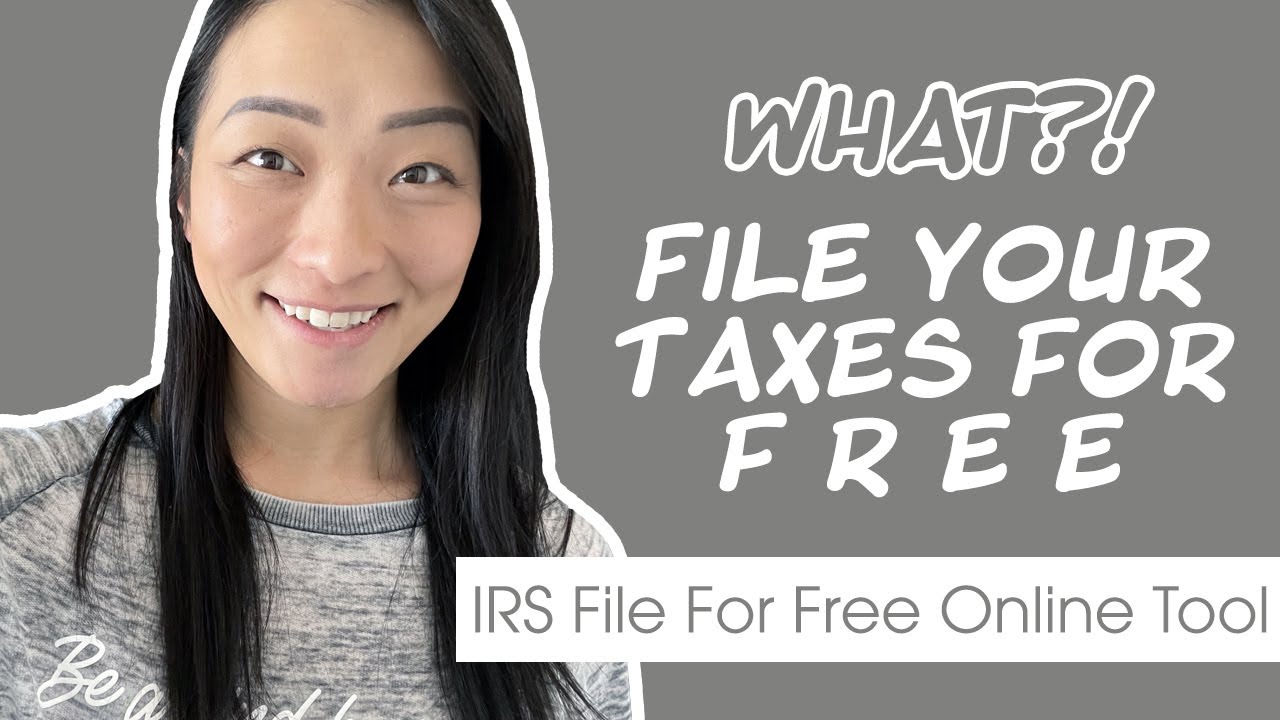 File Your Taxes for FREE in 2022 - Tutorial: IRS File for Free Online ...