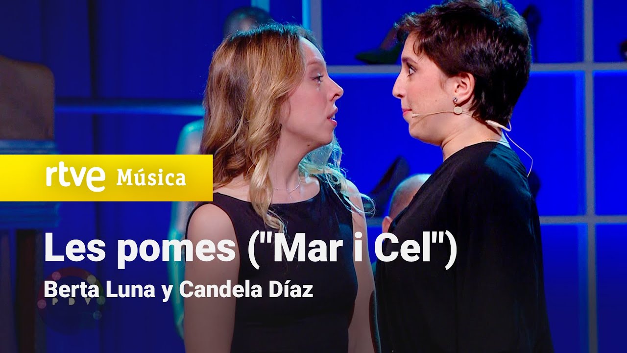 Berta Luna y Candela Díaz - "Les pomes", del musical "Mar i Cel" (Punts de Vista 2024) - YouTube