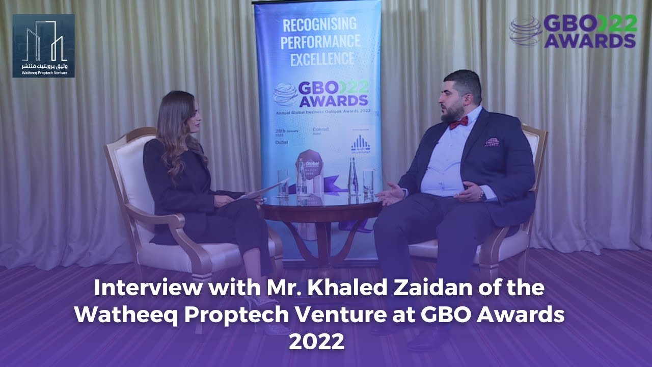 Interview with Mr. Khaled Zaidan, Managing Director of Watheeq Proptech ...