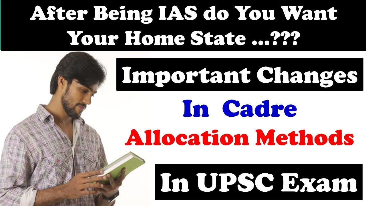 Important changes in methodology of cadre allocation after selection ...