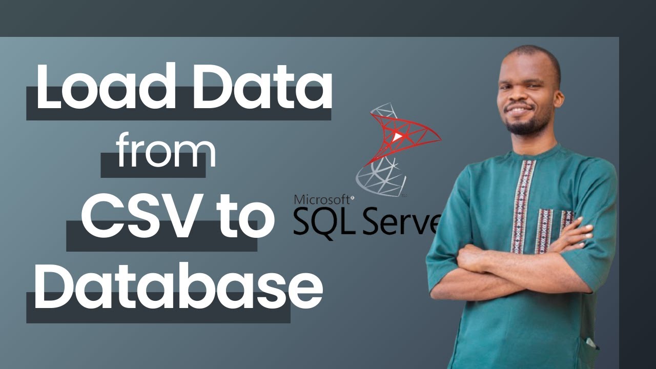 Load Tables from CSV to SQL Server (For Absolute Beginners) - YouTube