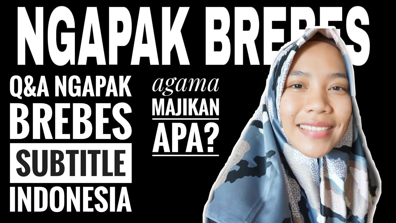 MENJAWAB PERTANYAAN Q&A DENGAN BAHASA NGAPAK BREBES ||100% NGAPAK ...
