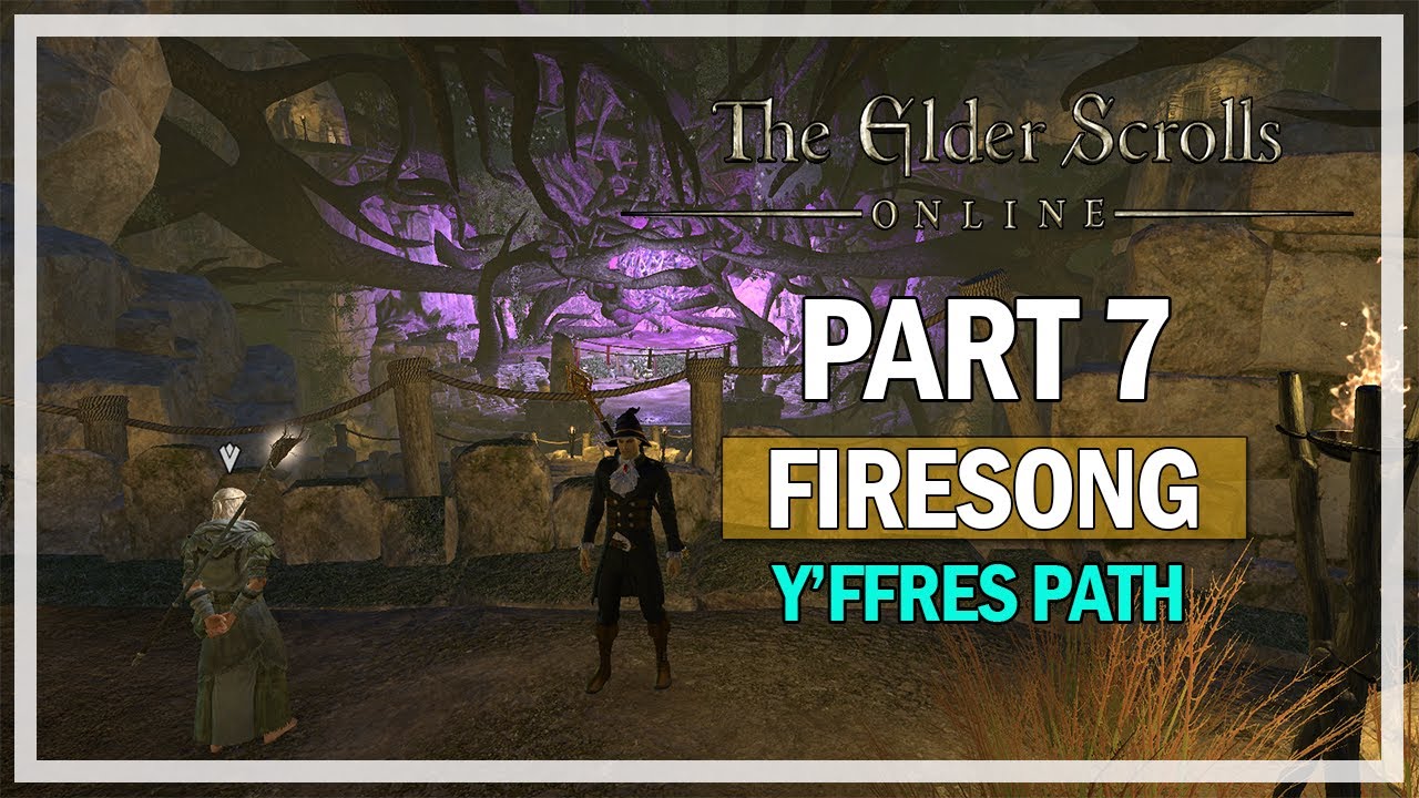 The Elder Scrolls Online | Firesong Let's Play Part 7 - Y'ffres Path ...