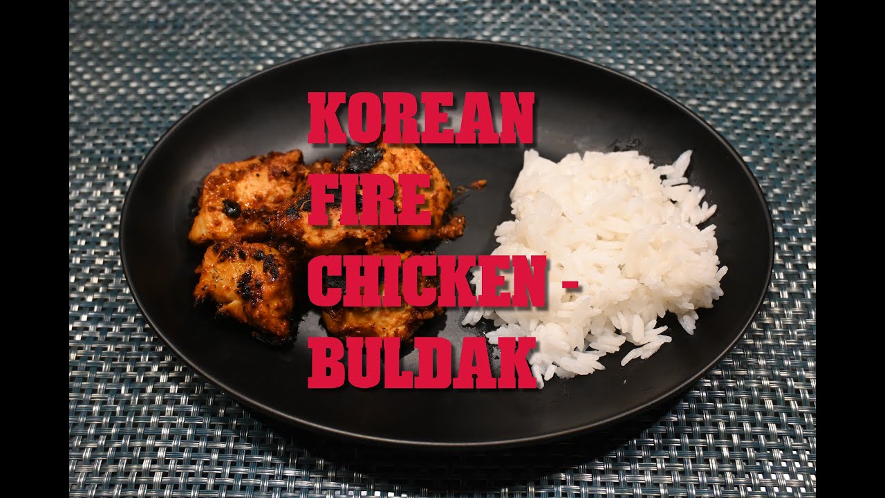 KOREAN FIRE CHICKEN (BULDAK) - the best thing that I have ever grilled ...
