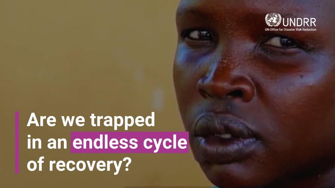 Are we trapped in an endless cycle of recovery? | UNDRR - YouTube
