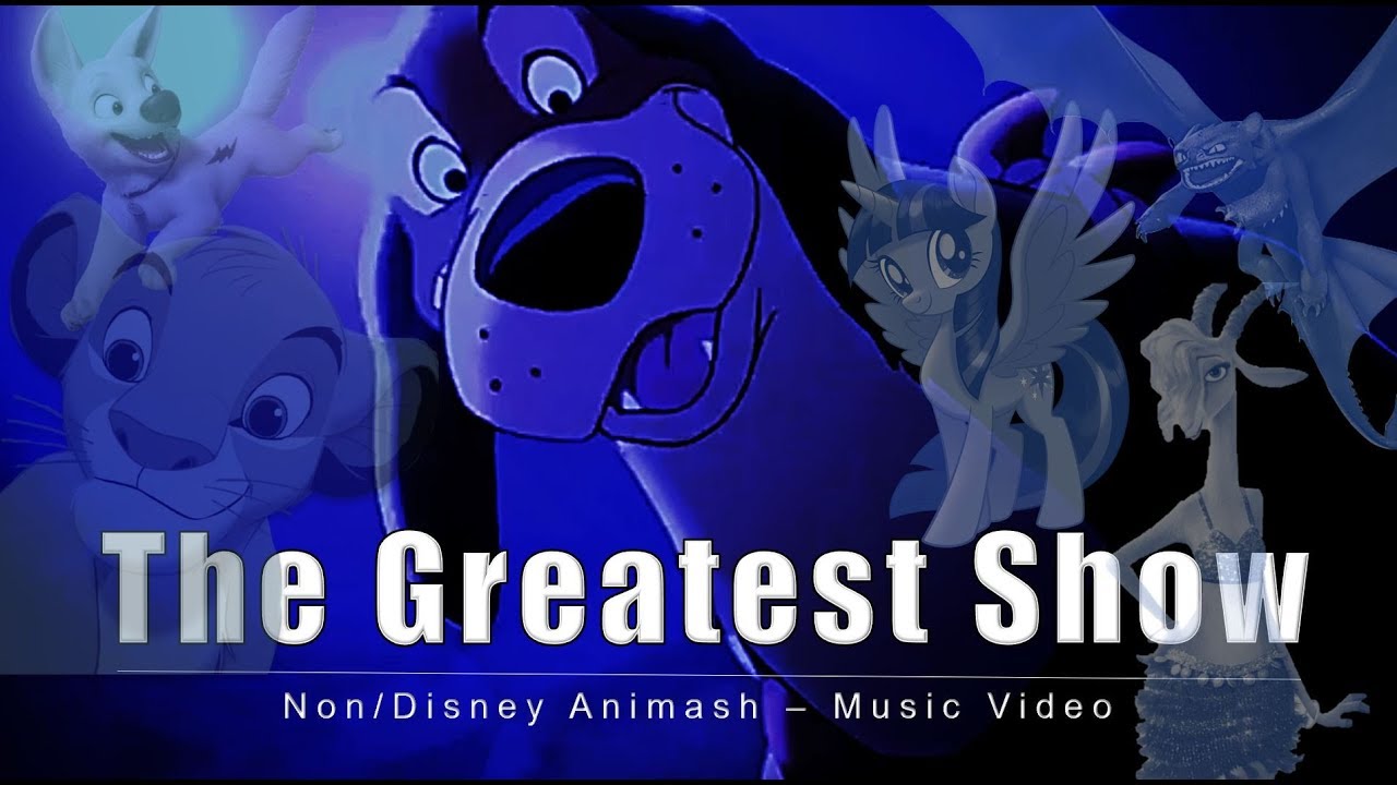The Greatest Show - Non/Disney Animash (celebrating 20 subs!) - YouTube