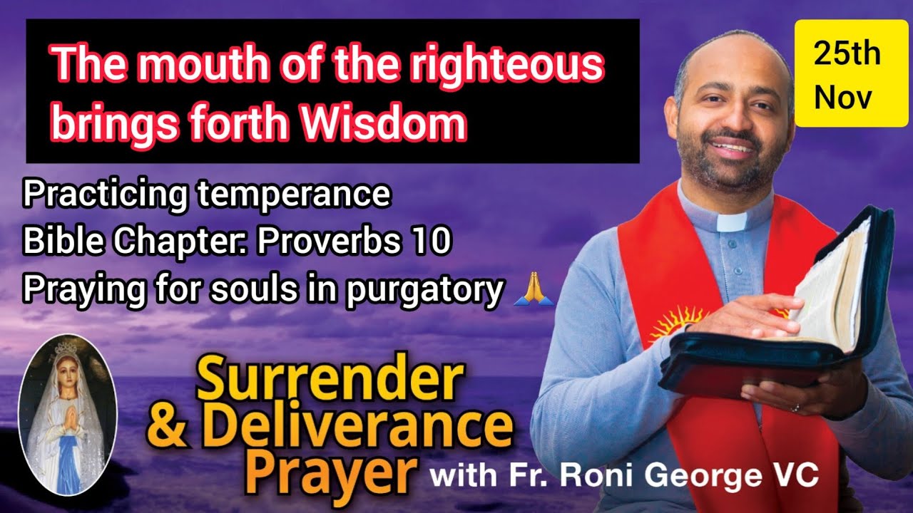 Daily Surrender& Deliverance Prayer BOOK OF PROVERBS 10 - BE WISE 25th ...