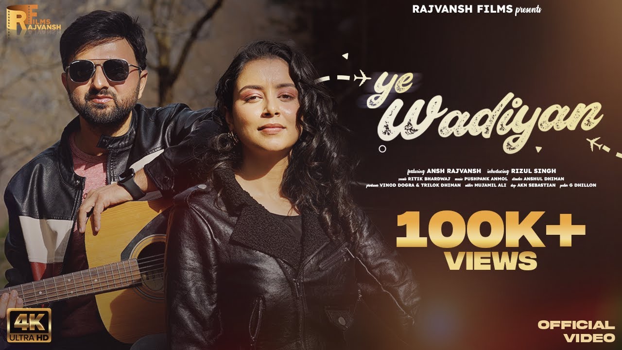 Ye Wadiyan | Rajvansh Films | Ritik Bhardwaj | Pushpank Anmol |Ansh ...