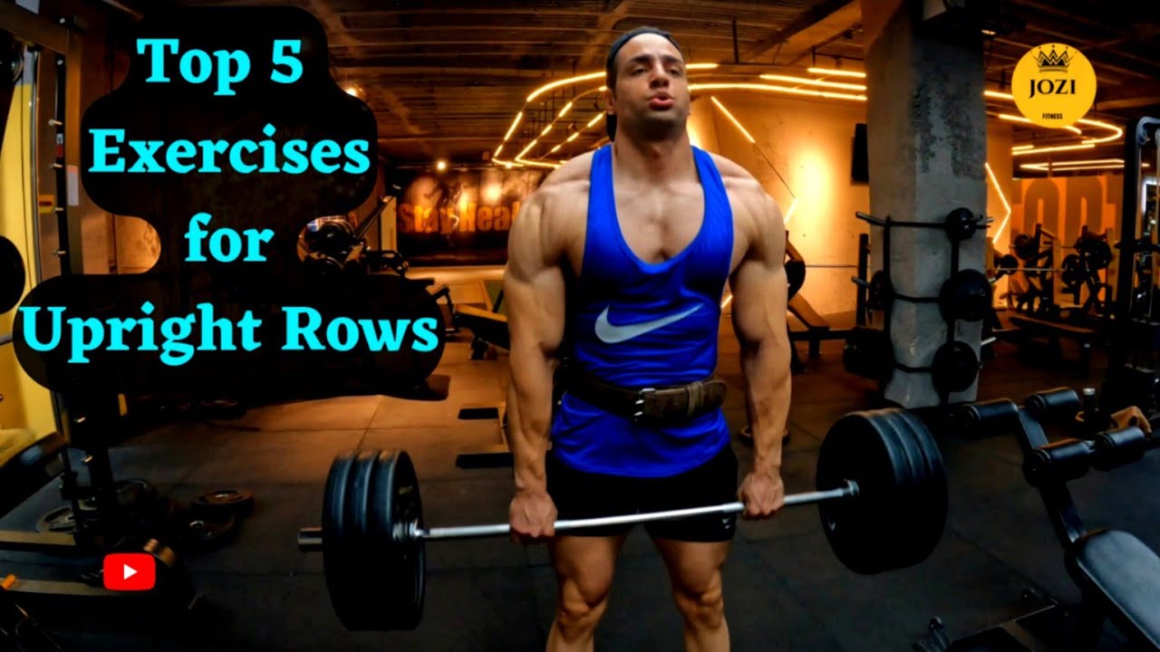 Top 5 Exercises For Bigger Upright Rows - YouTube