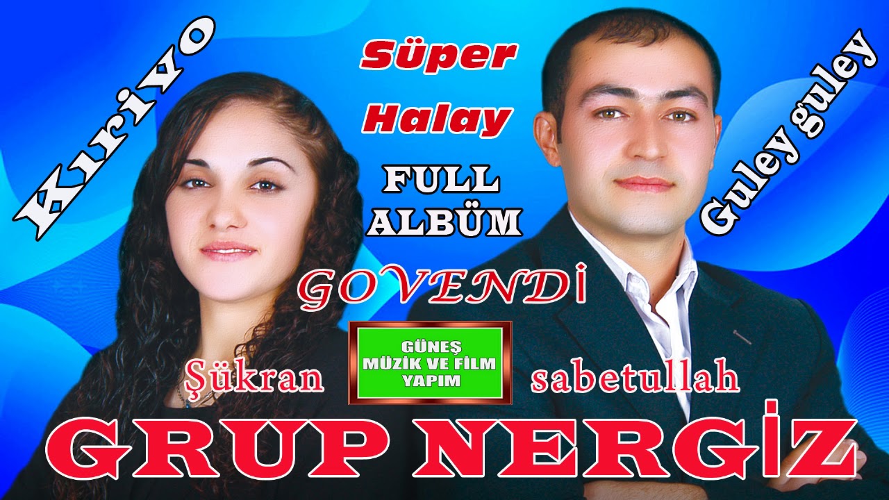 GRUP NERGİZ , GULÊY GULÊY, KRİVO , FULL ALBÜM - YouTube