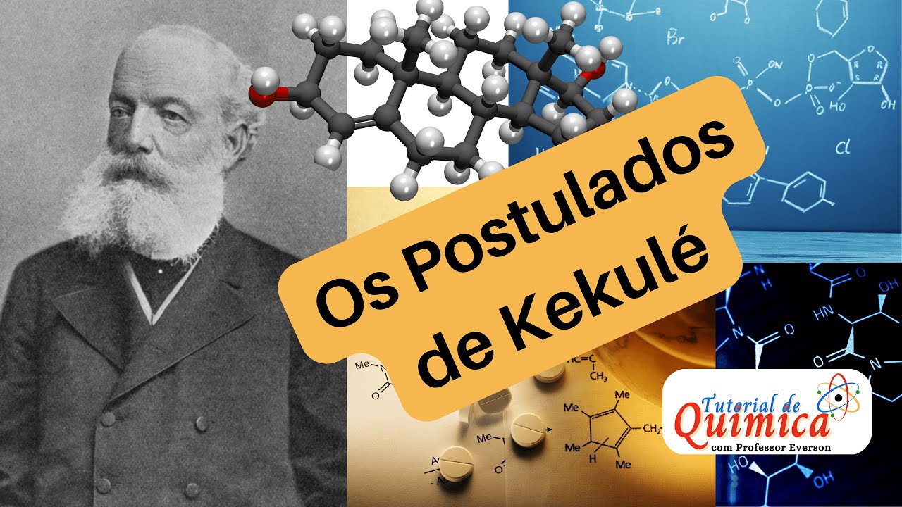 💥 OS POSTULADOS DE KEKULÉ - entenda como fundamentam a Química Orgânica ...
