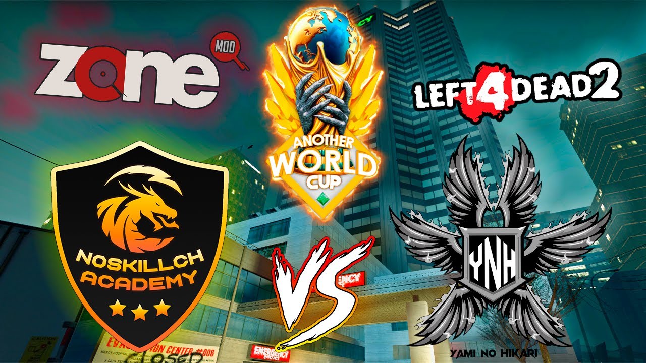 Another World Cup L4D2 | Noskillch Academy VS Yami No hikari | Ronda 3 ...