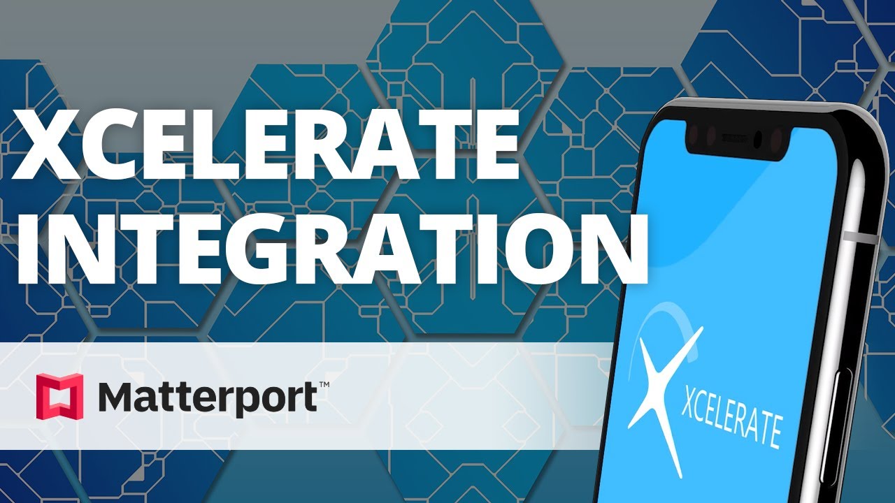 Xcelerate Integration Walkthrough - Matterport - YouTube