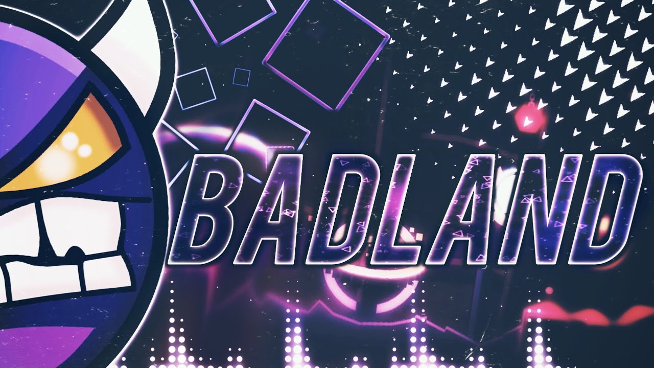 Badland By Taman 100mobile Geometry Dash Youtube