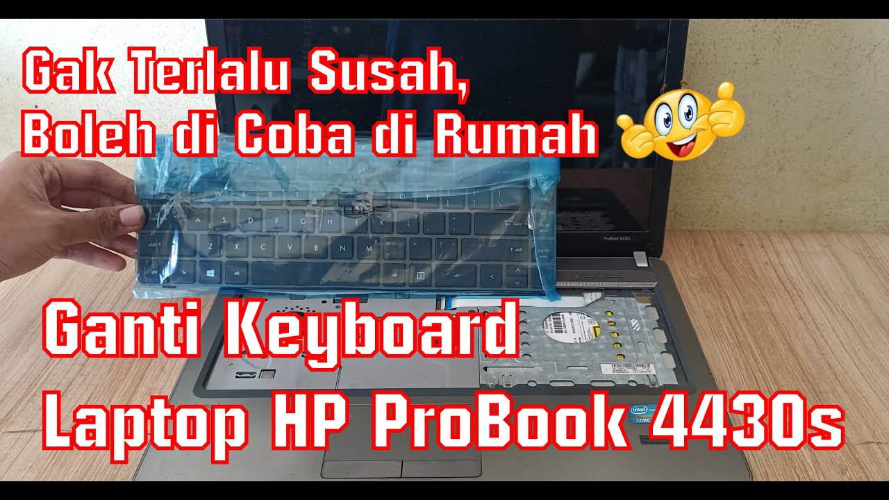 Cara Ganti Keyboard Laptop HP ProBook 4430s - Replace Laptop HP ProBook 4430s Keyboard - YouTube