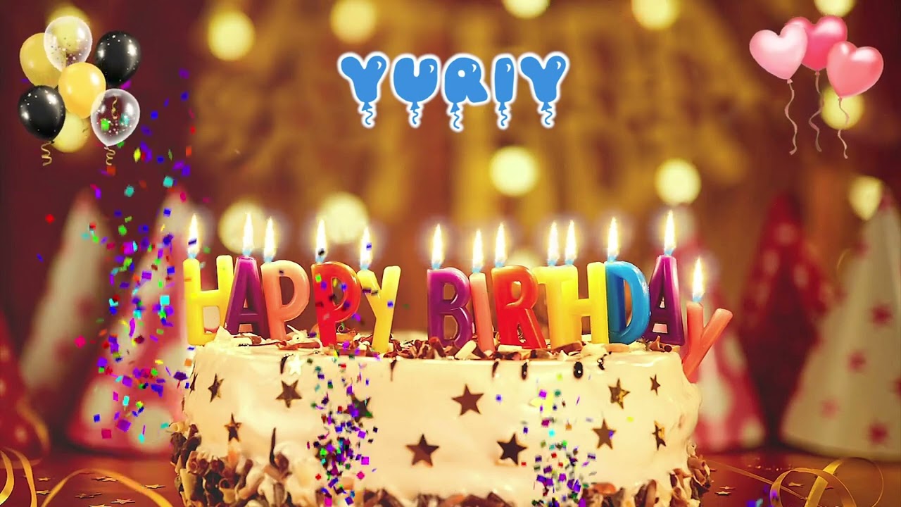 YURIY Happy Birthday Song – Happy Birthday to You - YouTube