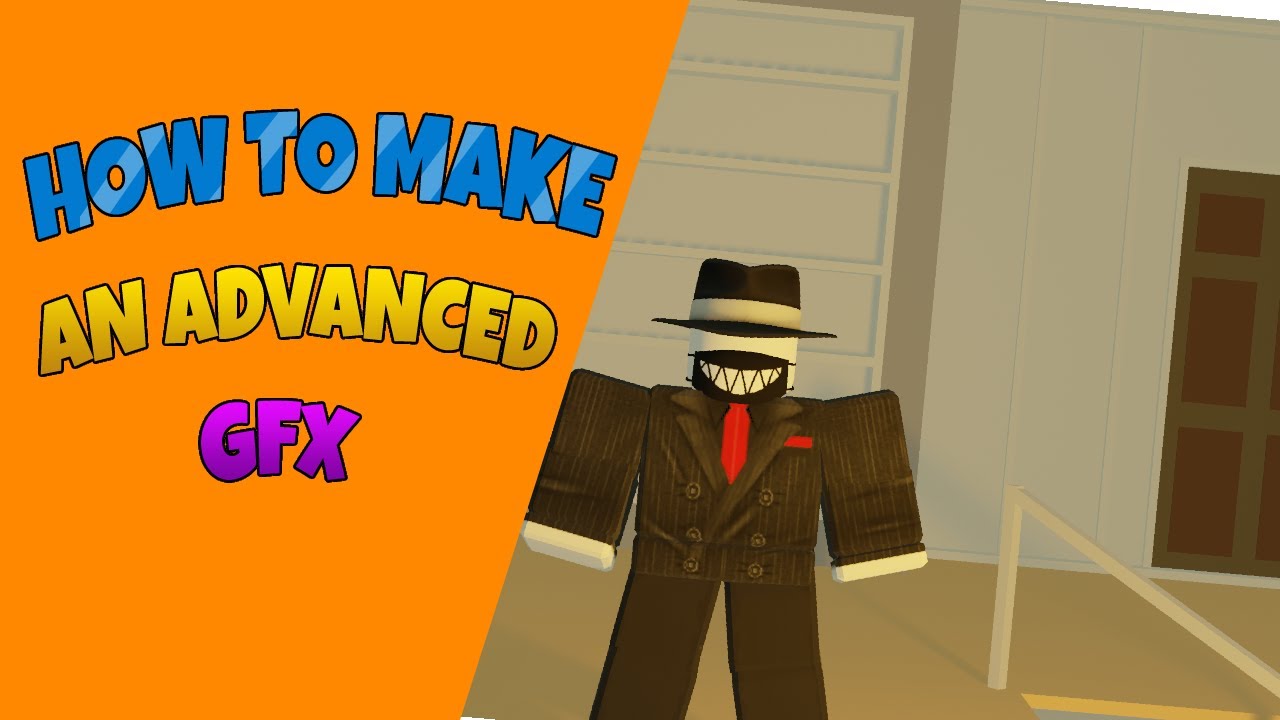 How To Make An Advanced GFX! | ROBLOX Tutorial - YouTube