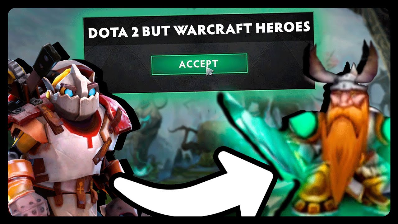 Dota 2 But Warcraft Heroes - YouTube