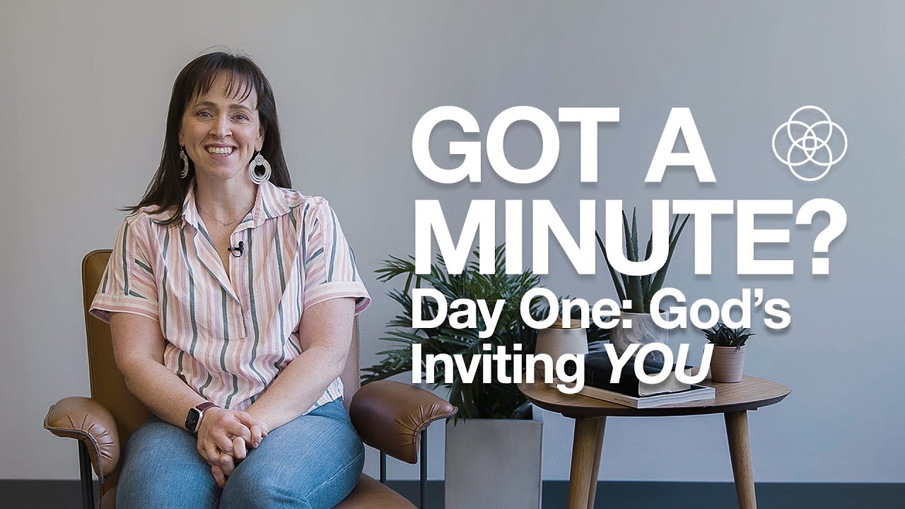 Got a Minute? God's Inviting YOU! - YouTube