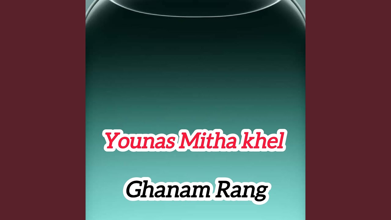 Ghanam Rang - YouTube