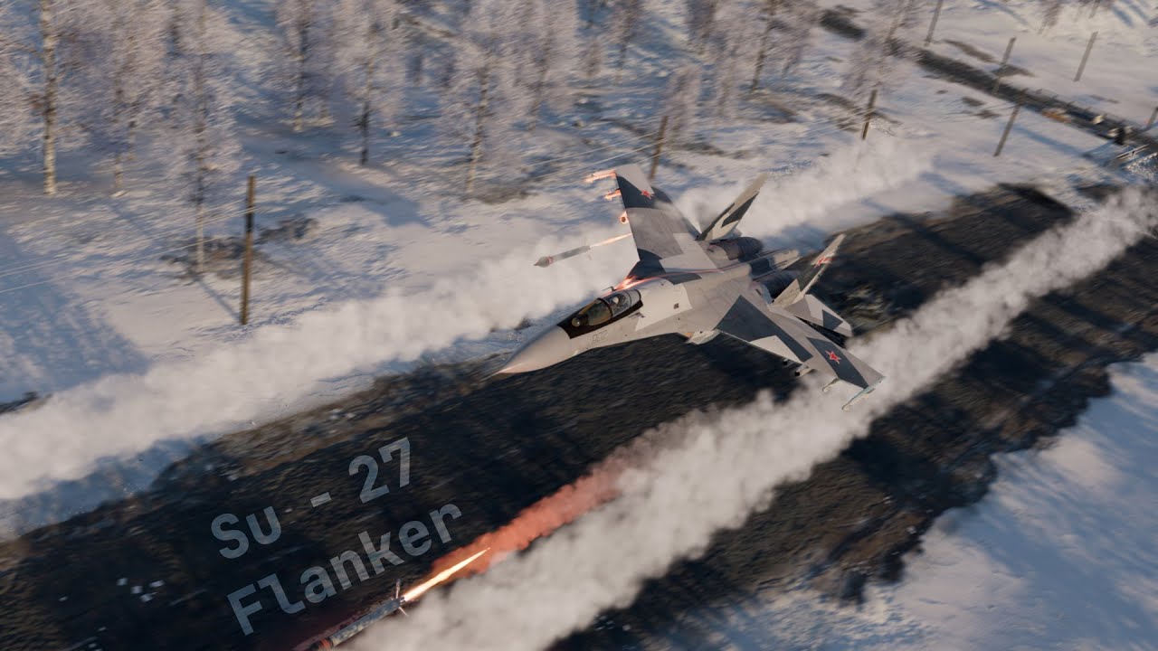 Su - 27 Flanker | War Thunder Cinematic - YouTube