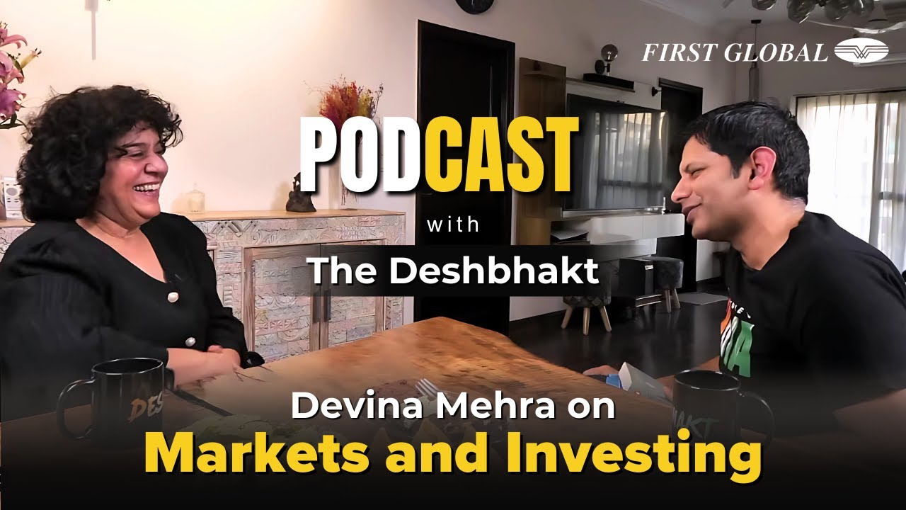 Deshbhakt x Devina Mehra: The Truth About Investing No One Tells You ...