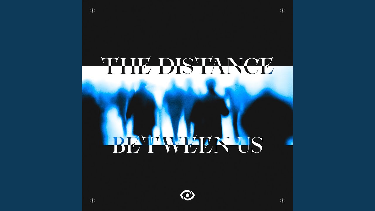 The Distance Between Us - YouTube