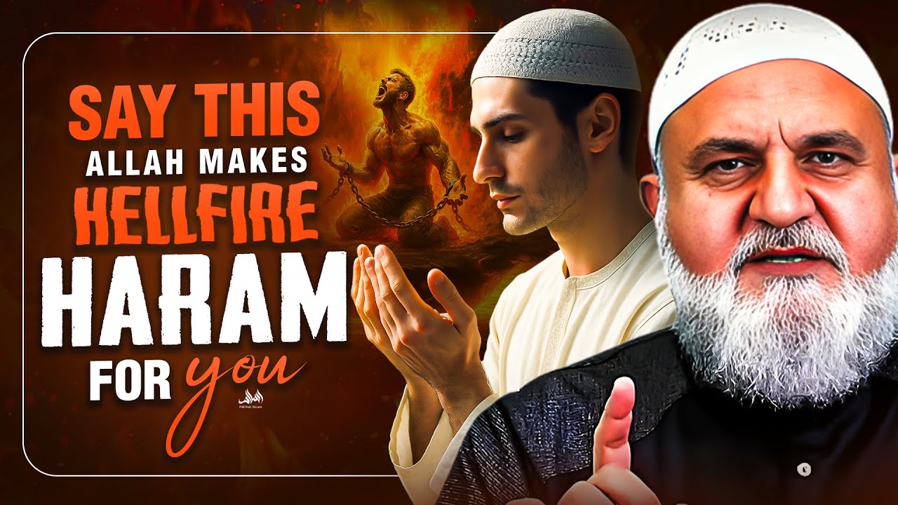 HELLFIRE WILL NOT TOUCH YOU IF YOU SAY THIS | Ustadh Mohamad Baajour - YouTube