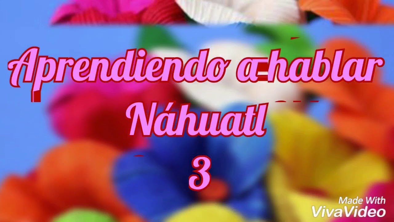 Aprendiendo a hablar ♥️Náhuatl . Aprende los números del 1-10 en ...