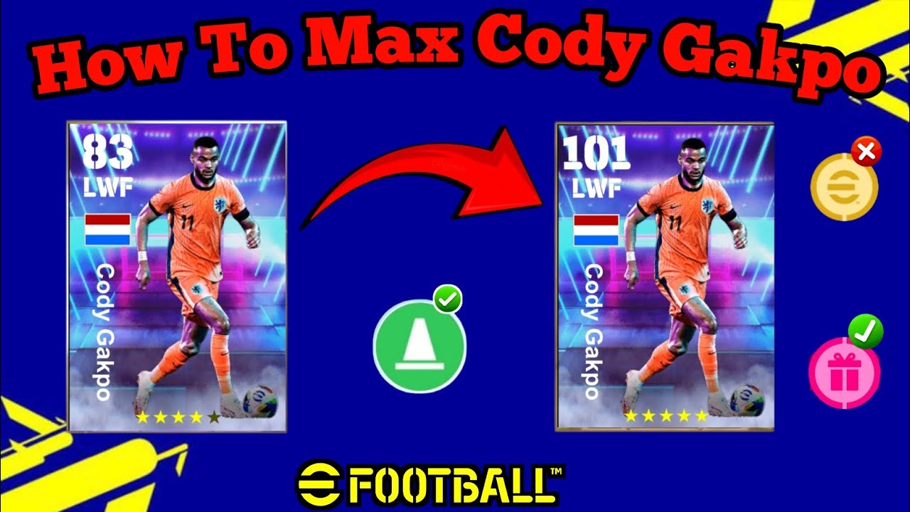 How To Train Cody Gakpo Max Level In eFootball 2025 || Max Level Cody ...