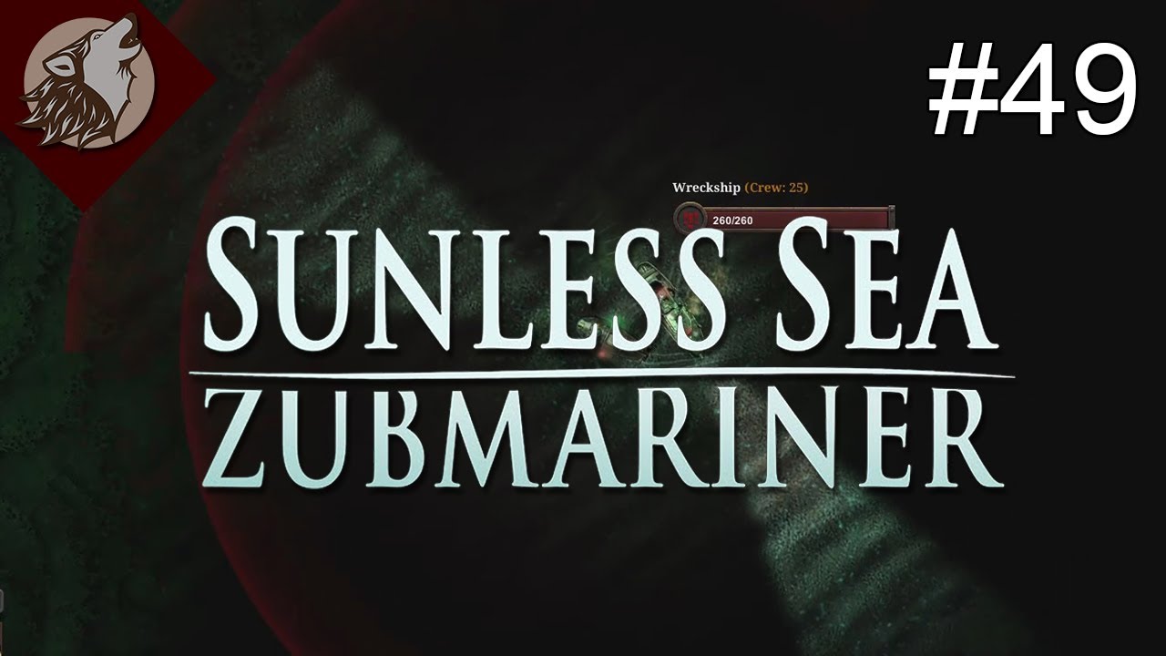 Sunless Sea - Zubmariner [EP 49] - Intimacy With Clay - YouTube