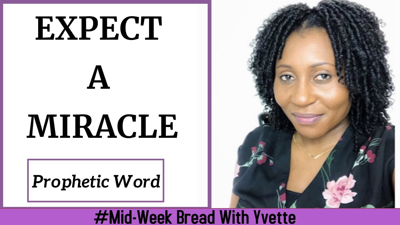 PROPHETIC WORD | Expect A Miracle | Prophetic Prayer - YouTube