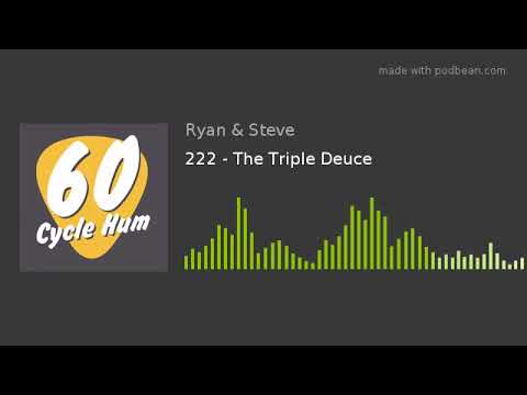 222 - The Triple Deuce - YouTube