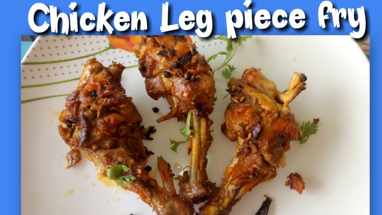 Chicken Leg piece fry - YouTube