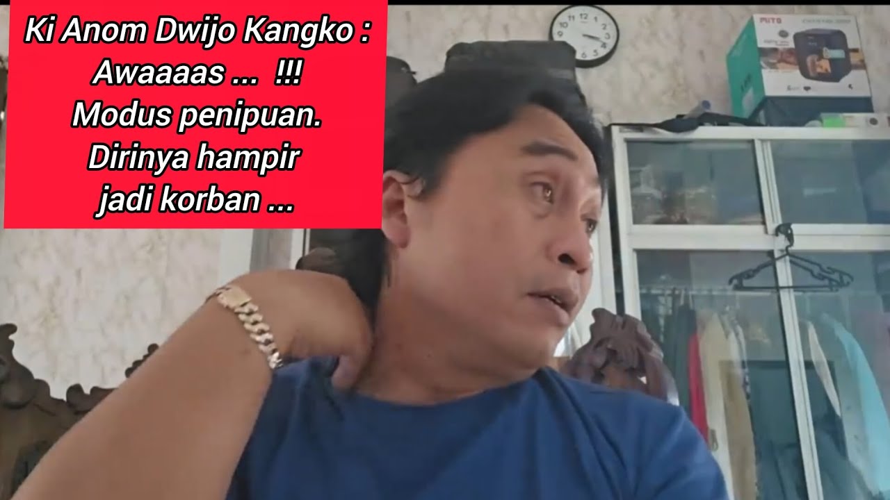 Ki Anom Dwijo Kangko: Awaaaas ... !!! Modus penipuan. Dirinya hampir ...