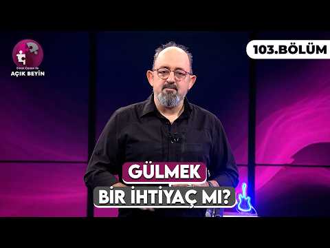 Gülmek Hayatımızı Nasıl Etkiler? | Sinan Canan ile Açık Beyin 103. Bölüm (13 Haziran 2026)