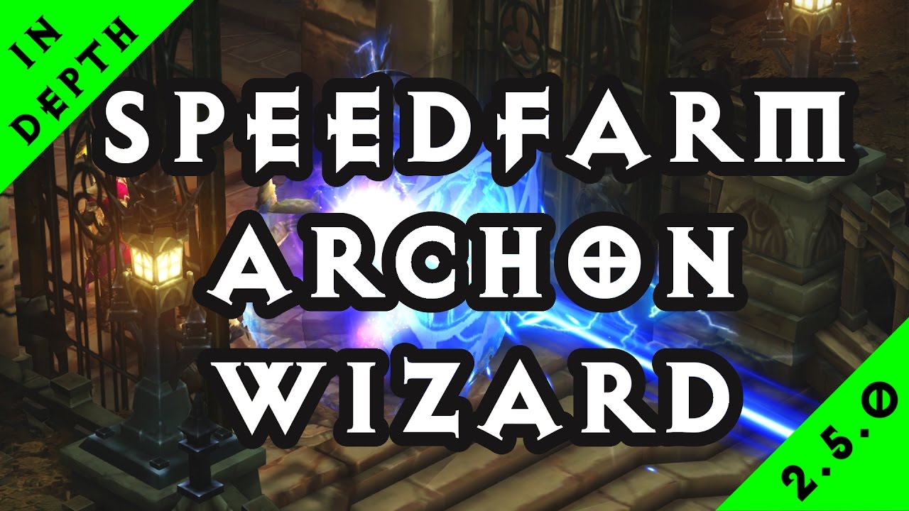 Diablo 3 Season 10/2.5 Speedfarming Lightning Archon Wizard (T13/GR100 ...
