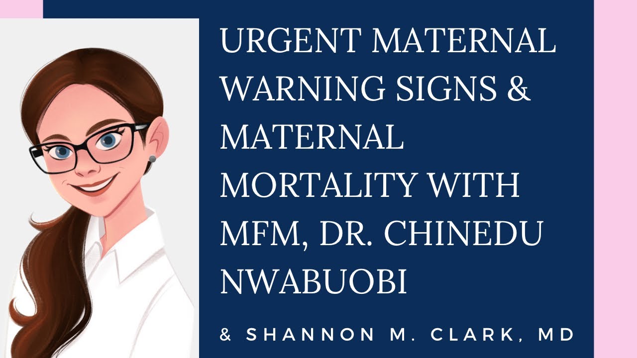 Urgent maternal warning signs, maternal mortality & racial/ethnic ...