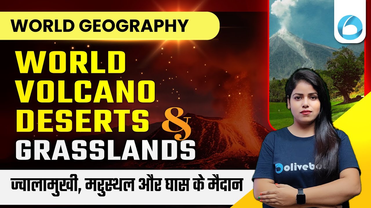 World Geography: World Volcano, Deserts & Grasslands | World Geography ...