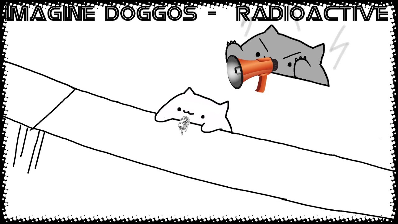 Bongo Cat - Radioactive (ft. Imagine Doggos) - YouTube