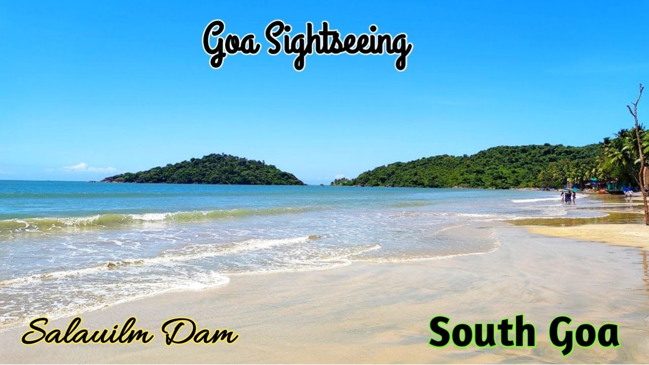 South Goa Sightseeing | Salaulim Dam | Offbeat Destination of Goa | Goa ...