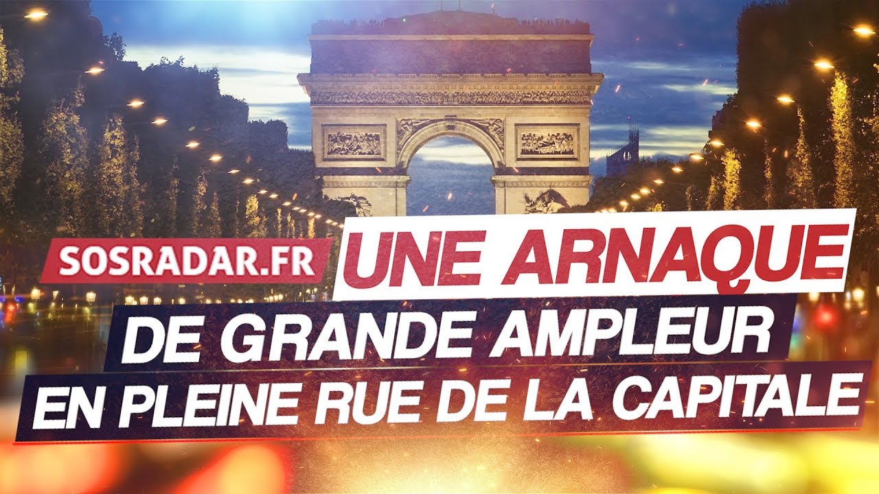 SOS RADAR, L’ARNAQUE EN PLEIN PARIS - VOTRE PERMIS EN DANGER - YouTube