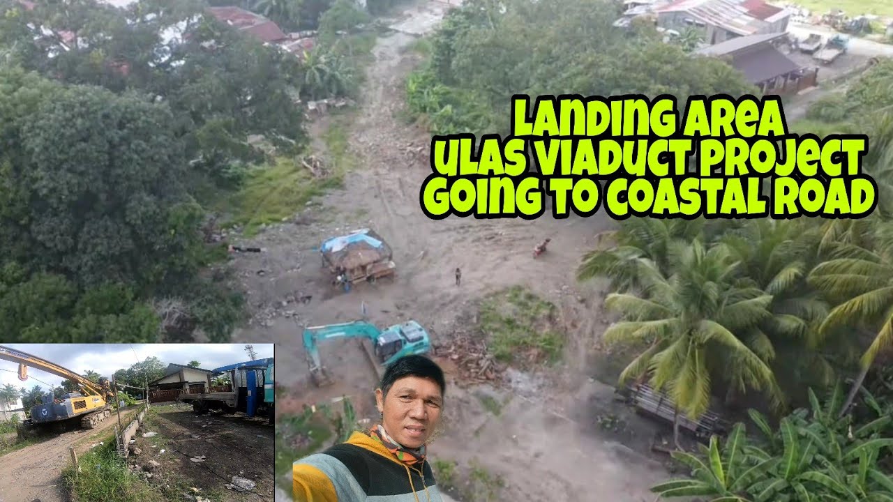 LANDING AREA ULAS VIADUCT PROJECT GOING TO COASTAL ROAD - YouTube