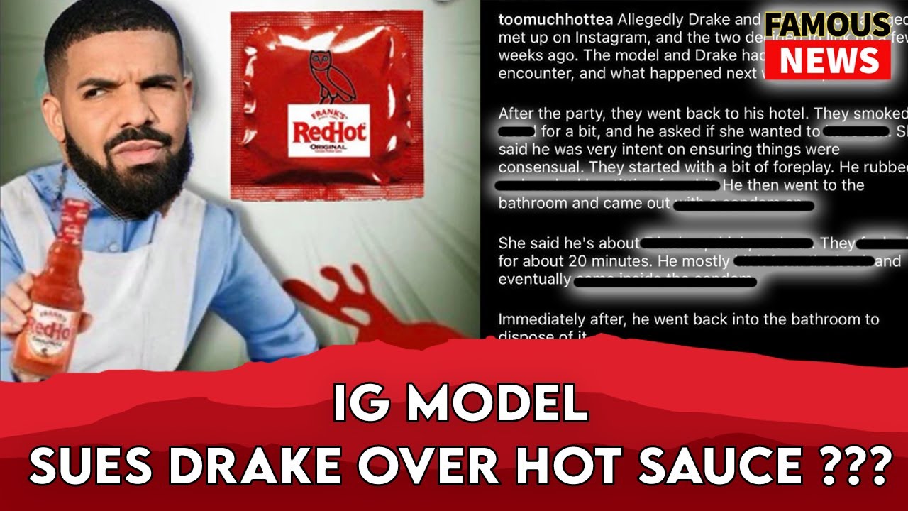 IG Model Sues Drake Over Hot Sauce Fiasco | Famous News - YouTube