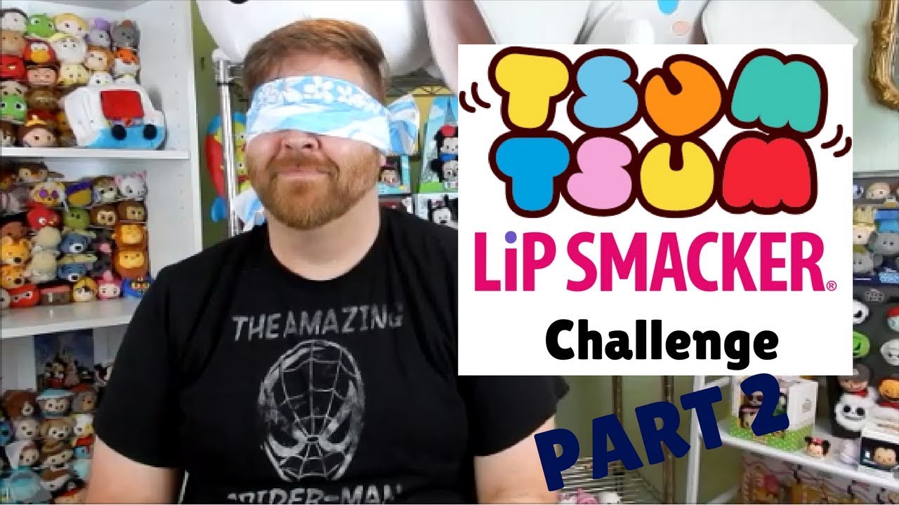 TSUM TSUM Lip Smacker Challenge Part 2 - YouTube