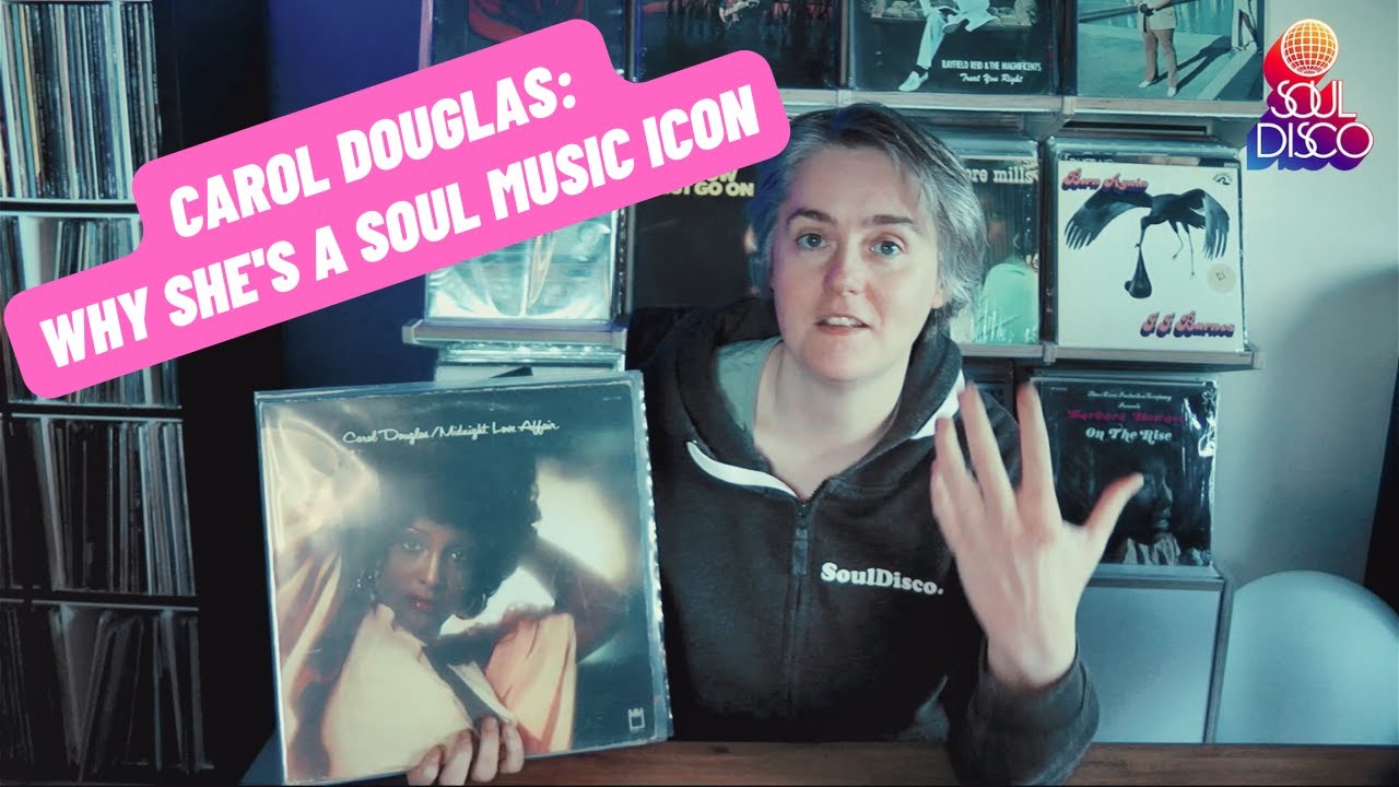 Rediscovering Carol Douglas: Why She's a Soul Music Icon # ...