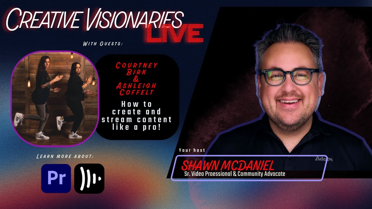Creative Visionaries LIVE: How to Create and Stream Content Like a Pro ...