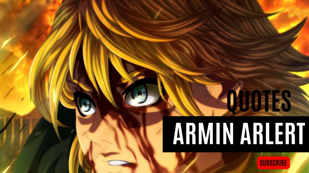 Armin Arlert Quotes - YouTube