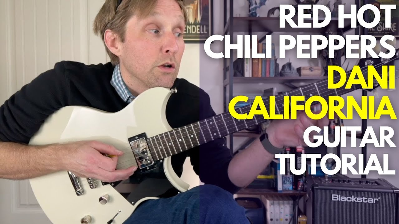 Dani California by Red Hot Chili Peppers Guitar Tutorial - Guitar Lessons with Stuart! - YouTube