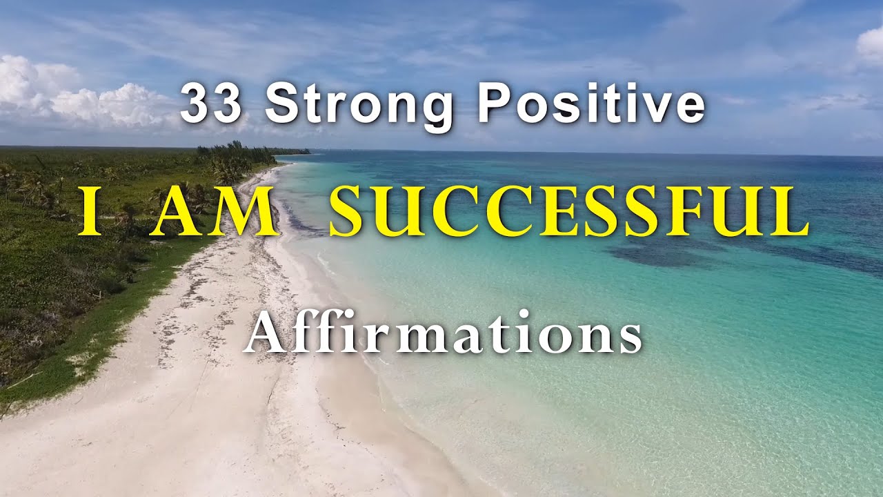 I am Successful | 33 Strong Positive Affirmations to manifest your ...